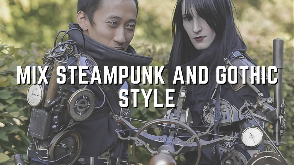 Difference between steampunk and gothic, and how to mix the genres ...